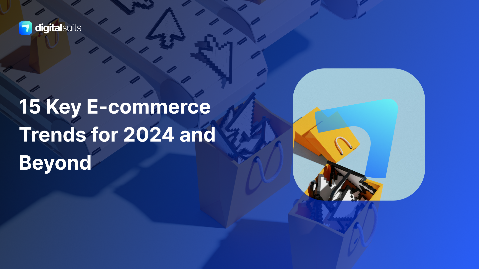 15 Key Ecommerce Trends for 2024 and Beyond to Support Your Business | DS
