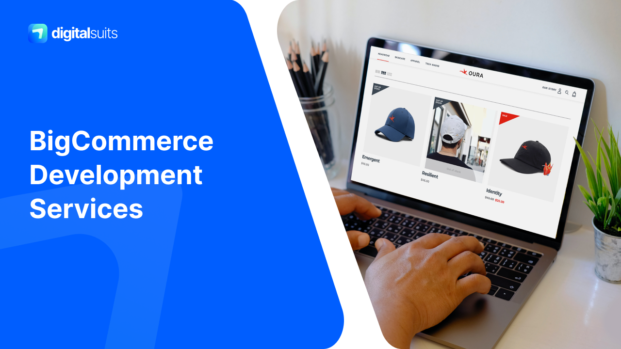 BigCommerce Development Services | DigitalSuits