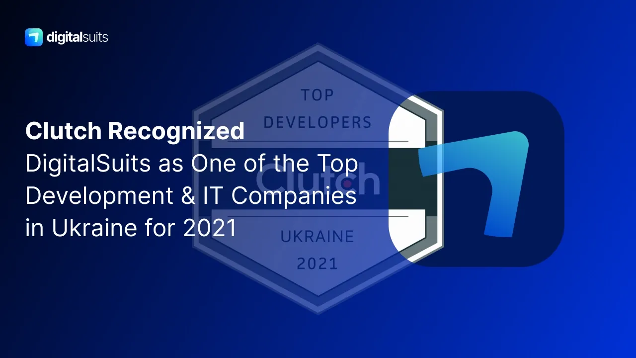 Clutch Recognized DigitalSuits a Top Development & IT Company in Ukraine