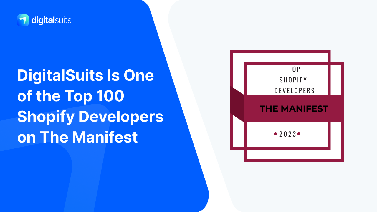 DigitalSuits Is One of the Top 100 Shopify Developers on The Manifest