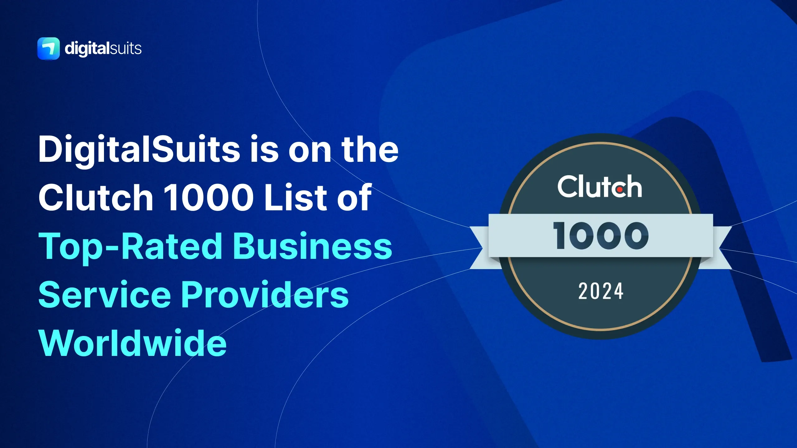 Clutch recognized DigitalSuits as one of the 1000 best services providers