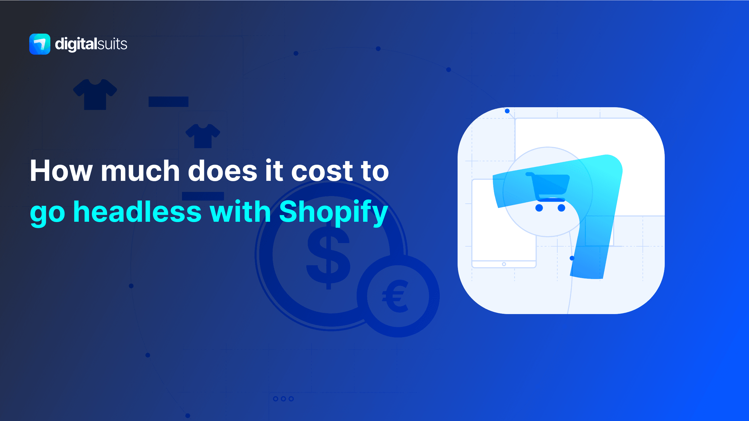 How Much Does Going Headless with Shopify Cost | DS