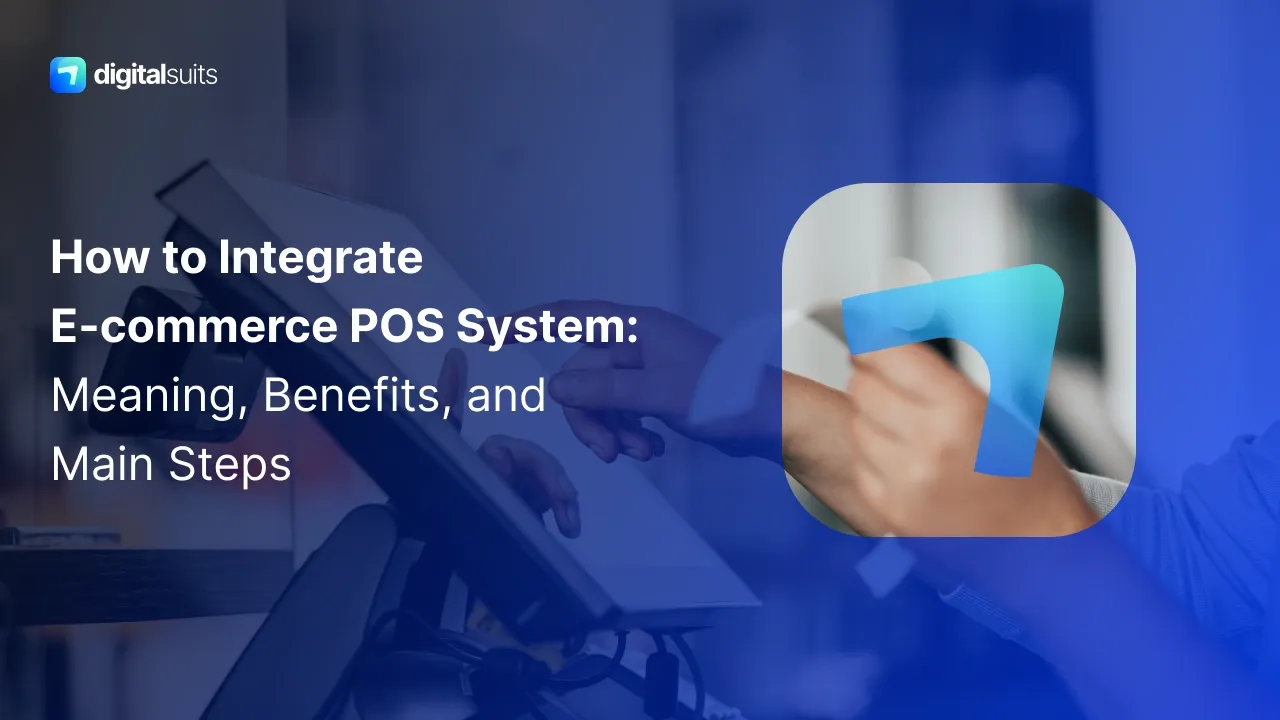 How to Integrate E-commerce POS System: Meaning, Benefits, and Main ...
