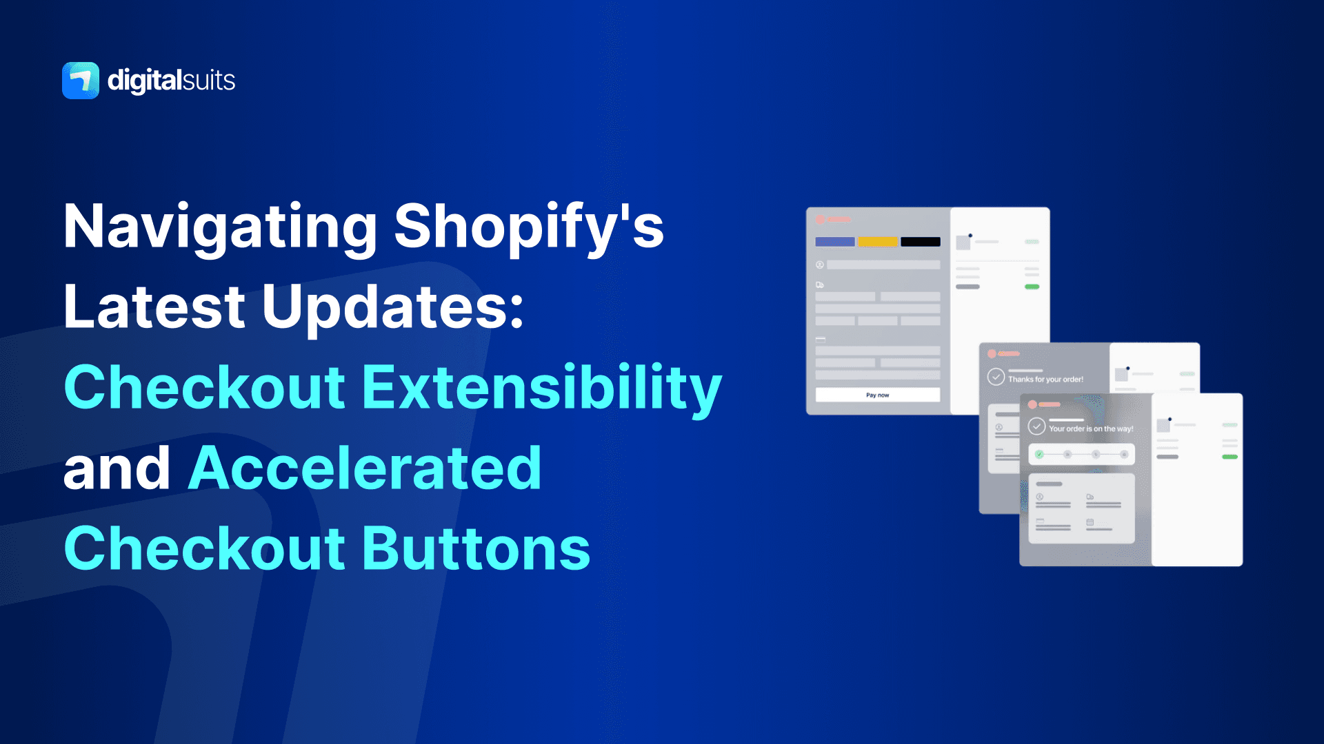 Shopify's Updates: Checkout Extensibility and Accelerated Checkout ...