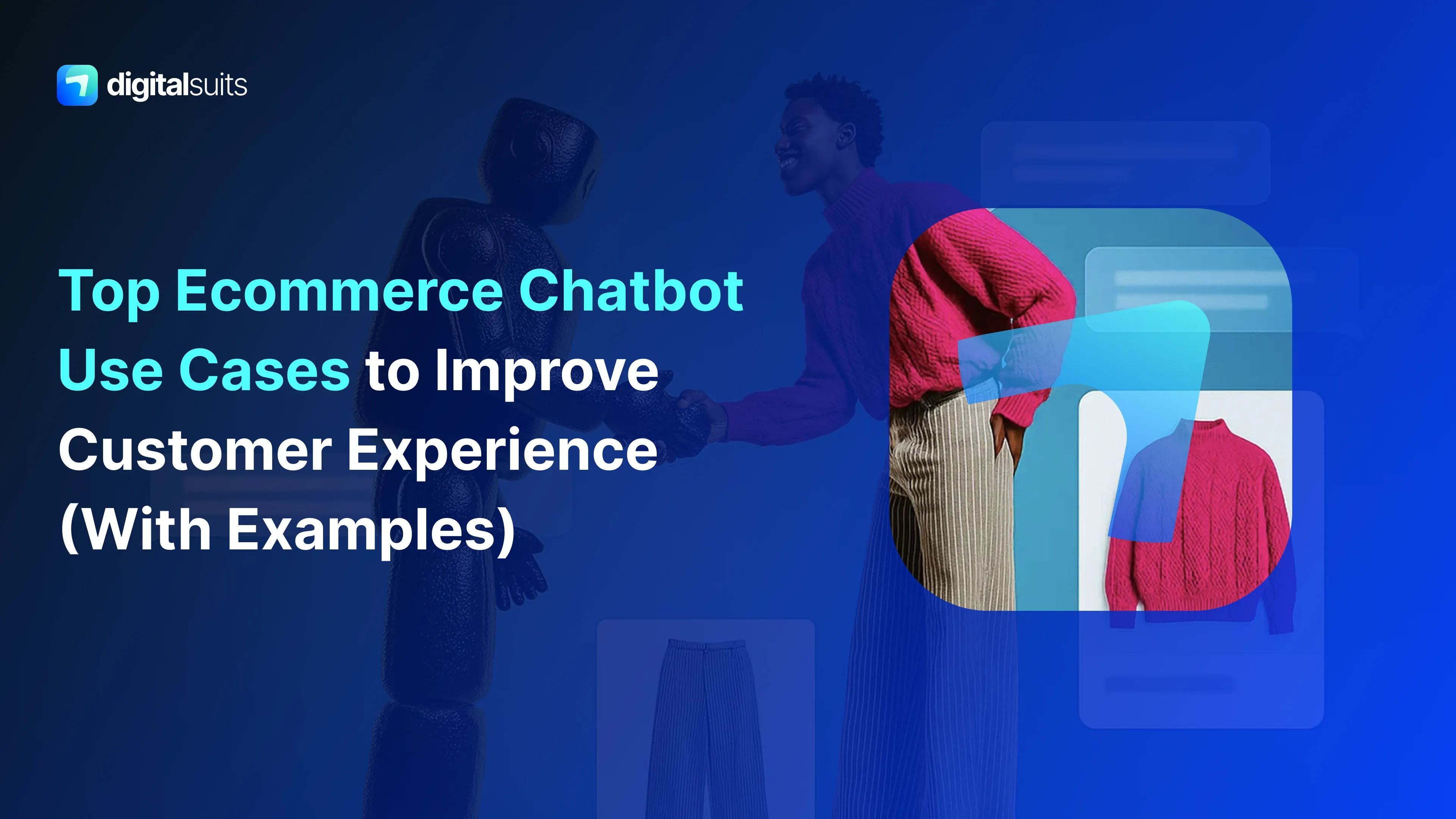 Best Chatbot Examples to Launch for Your Store | DigitalSuits
